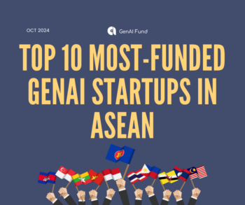 Top Funded GenAI Startups in Southeast Asia: ASEAN's AI Revolution - GenAI Fund